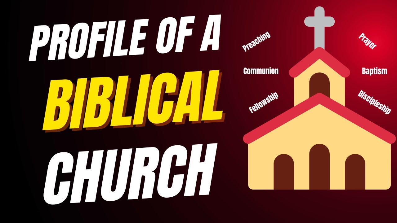 PROFILE OF A BIBLICAL CHURCH | WOULD YOUR CHURCH PASS THE TEST? - YouTube
