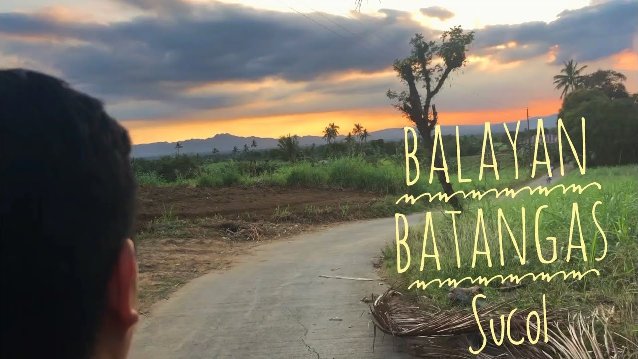 Sucol Balayan Batangas | Philippines countryside - YouTube