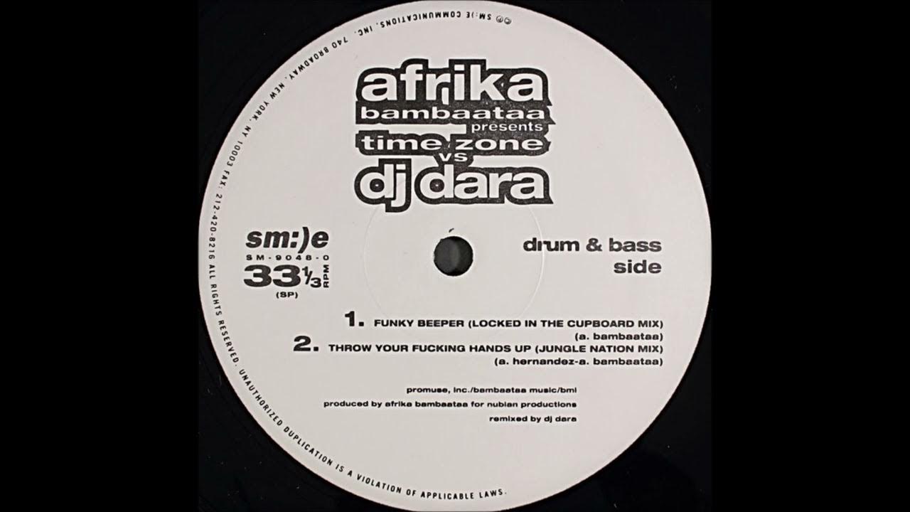 Afrika Bambaataa presents Time Zone vs DJ Dara - Throw Ya Fucking Hands ...