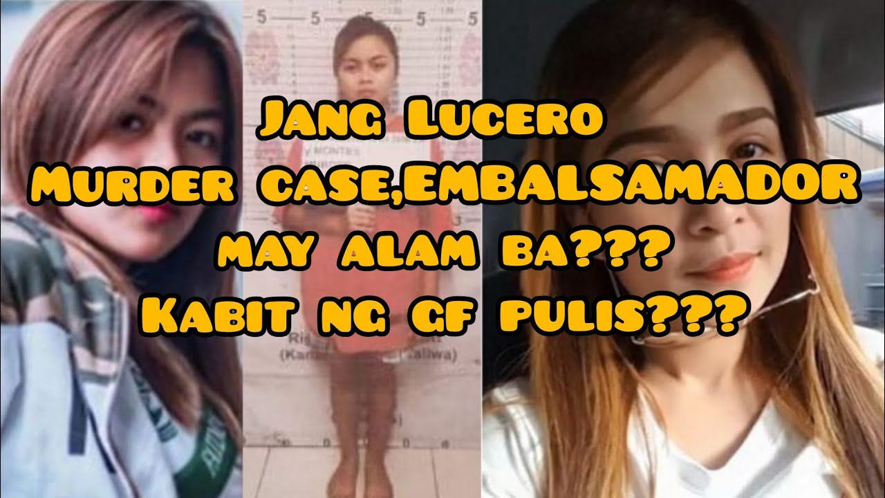 Jang Lucero murder case,Embalsamador lumantad na?!??! - YouTube