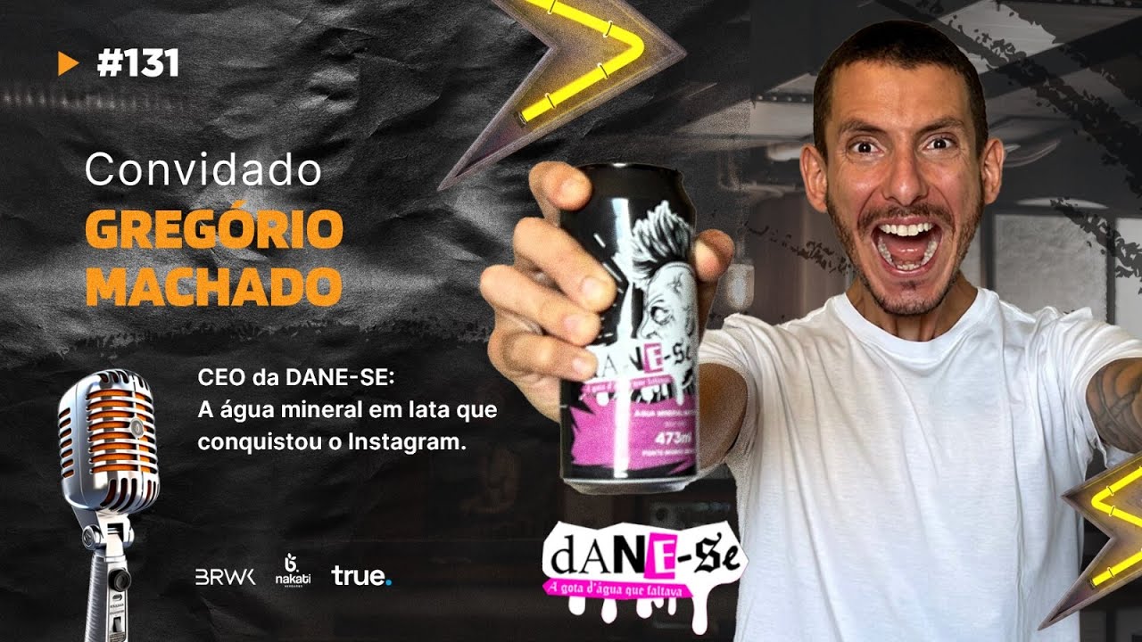 #EP131 - DANE-SE: A Revolução da Água Mineral com Gregório Machado ...