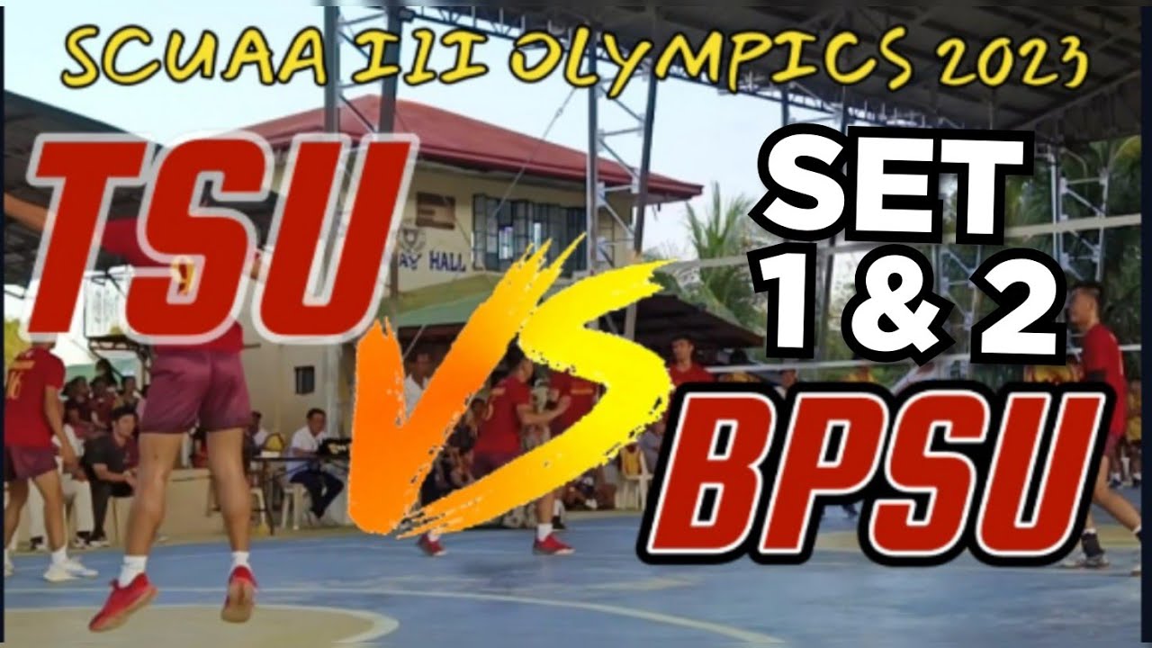TSU VS BPSU | SET 1 & 2 - YouTube