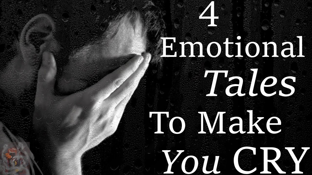 4 EMOTIONAL Tales To Make You CRY - YouTube
