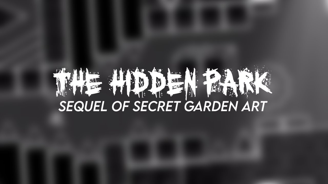 The Hidden Park (Sequel of Secret Garden Art | Extreme Demon ...