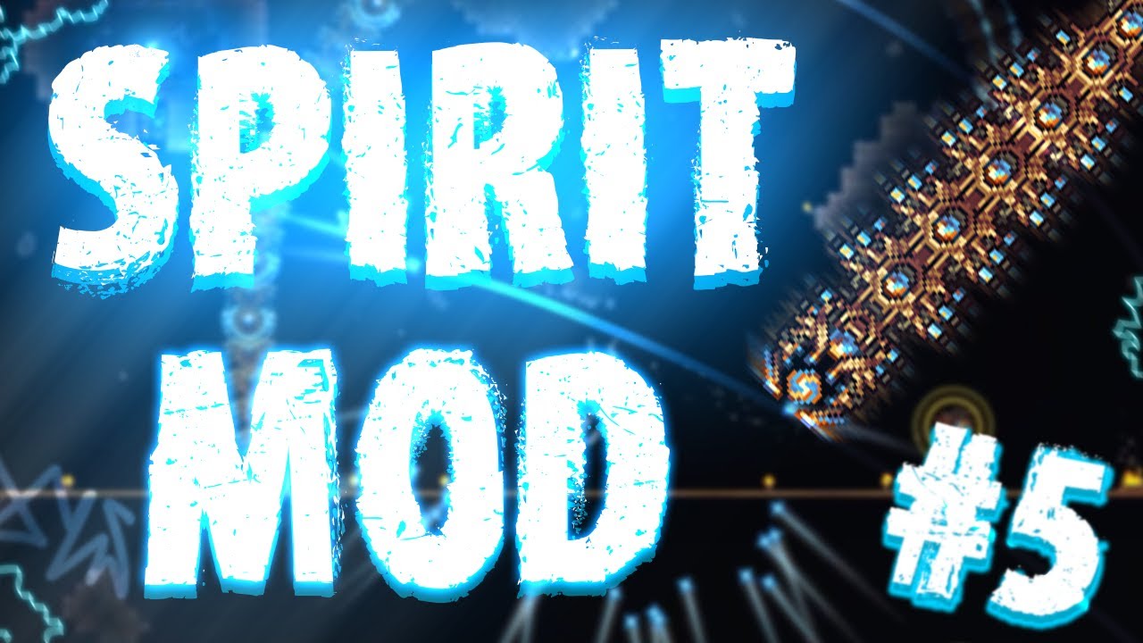 Terraria Spirit Mod #5 - YouTube