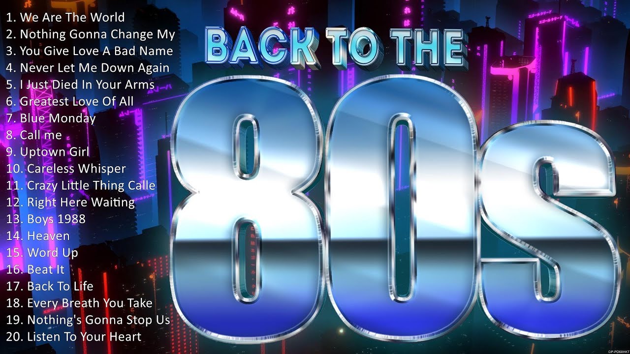 80's Greatest Hits ~ The 80's Pop Hits ~ 80's Playlist Greatest Hits ...