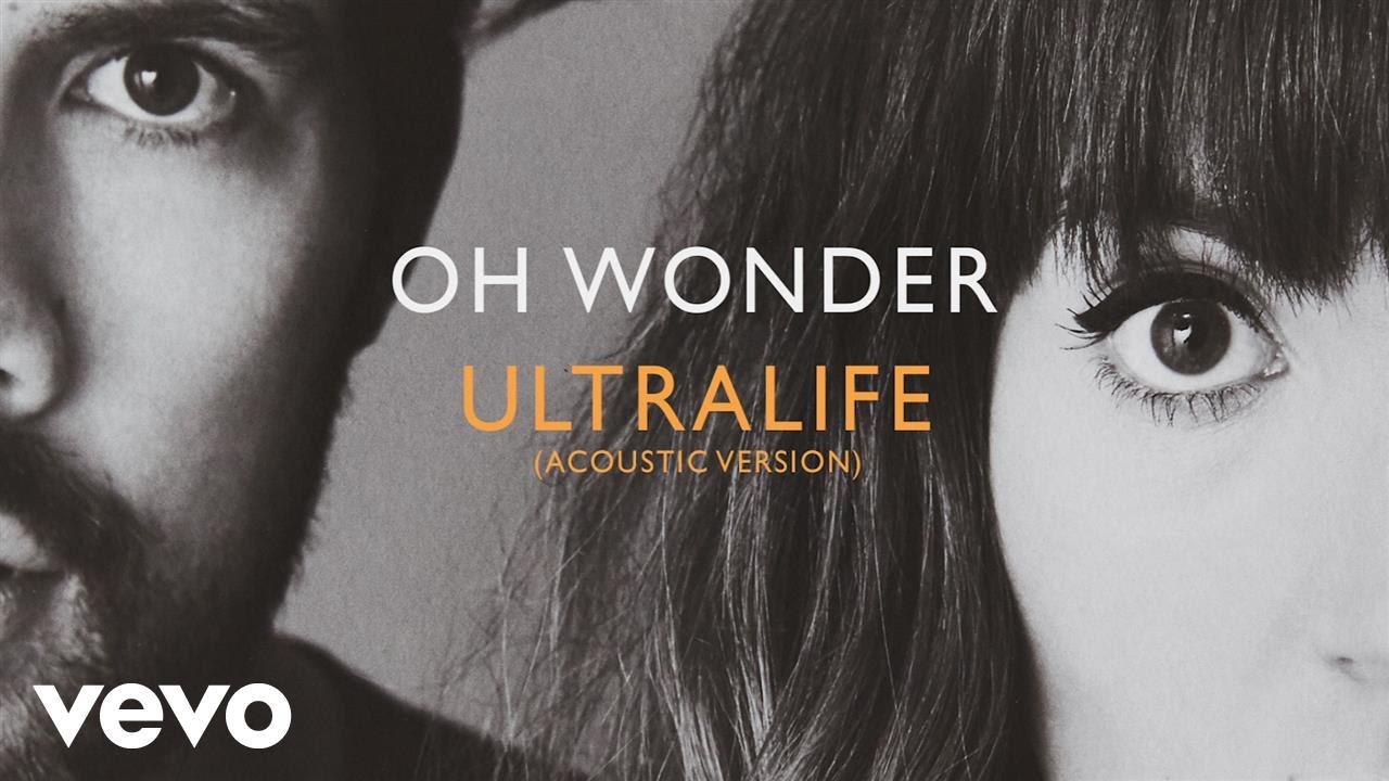 Oh Wonder - Ultralife (Acoustic) - YouTube