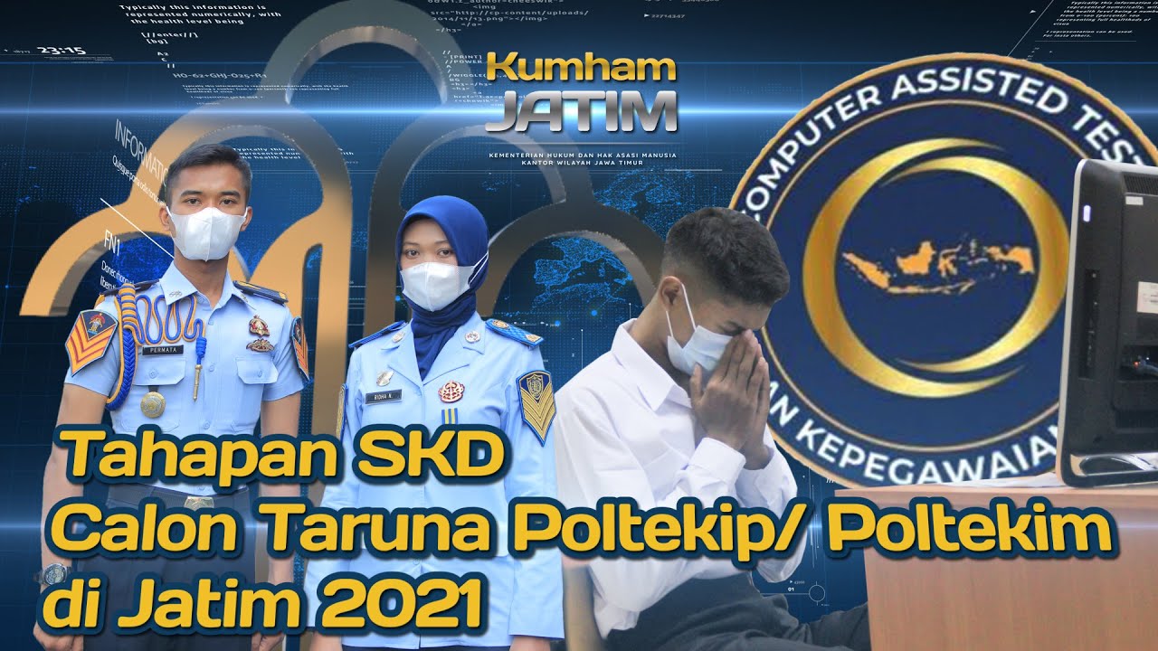 Tahapan SKD Calon Taruna Poltekip/ Poltekim di Jatim 2021 - YouTube