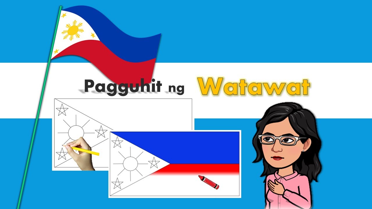 Hakbang (step by step) sa mahusay na pagguhit (drawing) ng Watawat ng ...