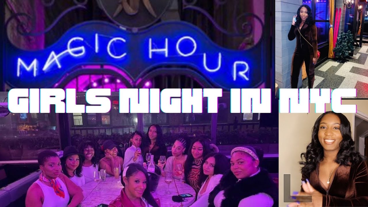 Girls Night in the City| Magic Hour Rooftop Bar & Lounge| GRWM ...