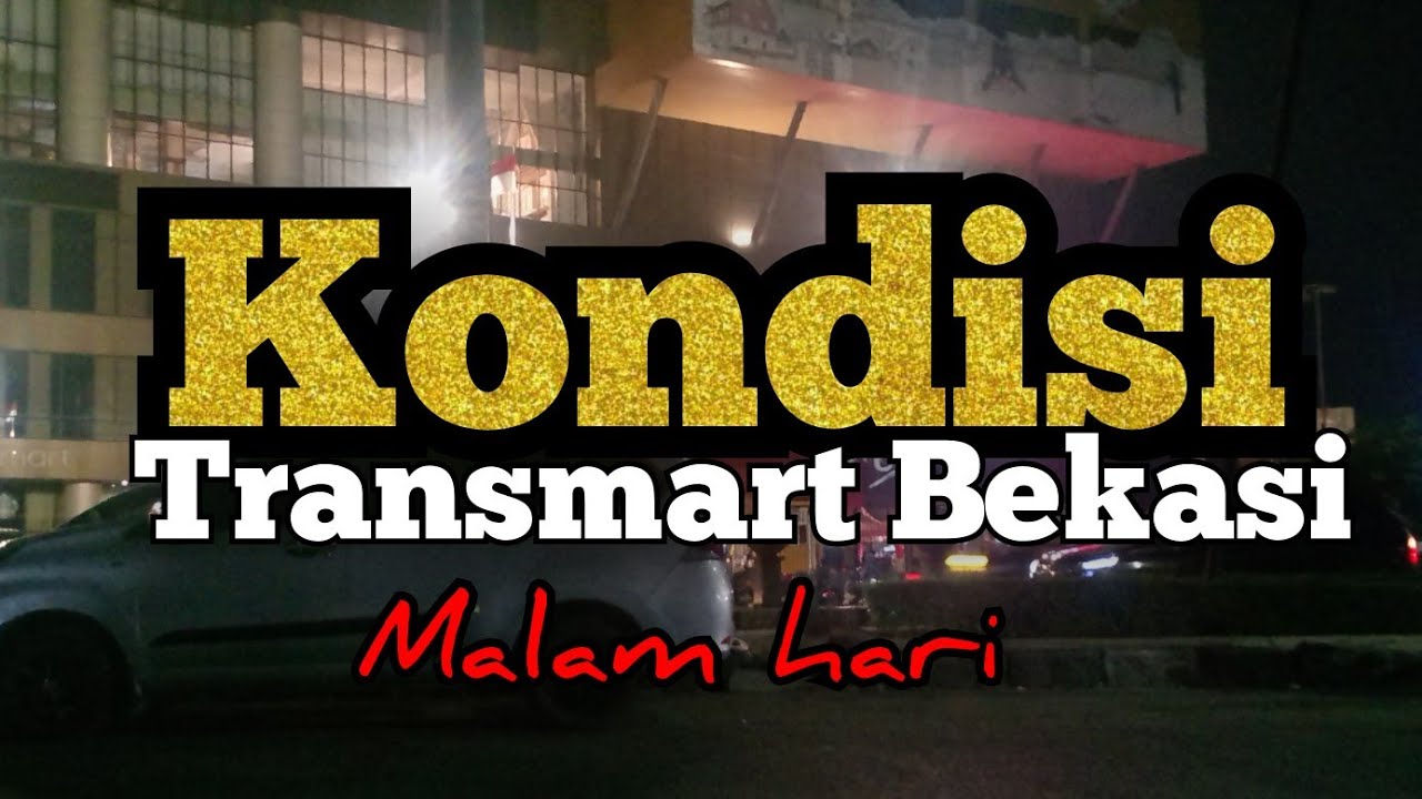 Transmart Bekasi - YouTube