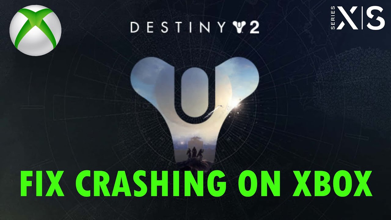 How To Fix Destiny 2 Crashing/Crashes at Startup On Xbox - YouTube
