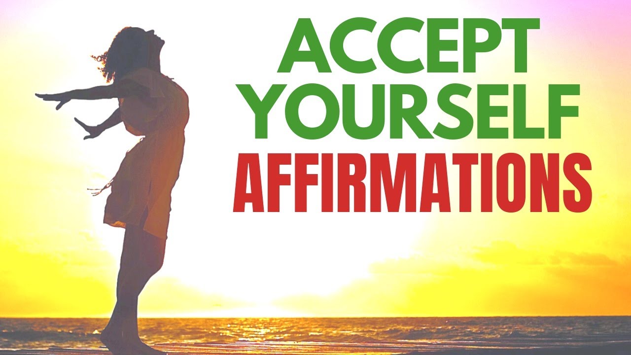 I Accept Myself Affirmations | Bob Baker Self Acceptance Guided ...
