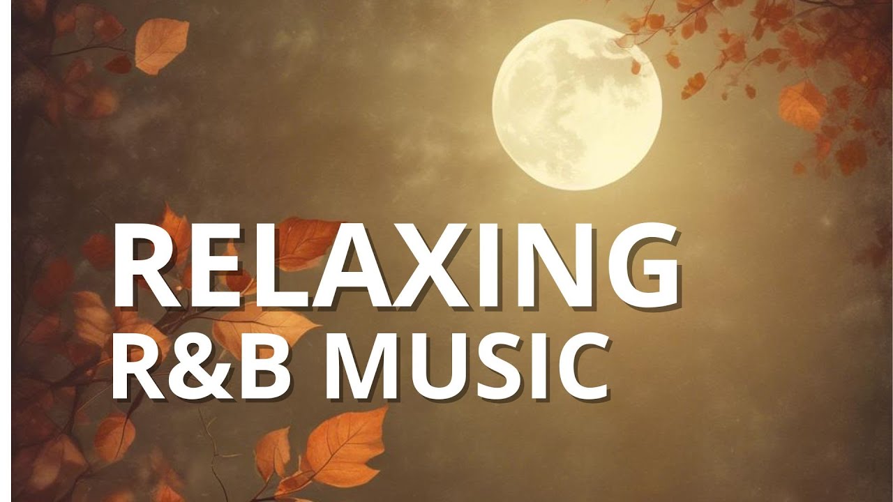 Relaxing Music, R&B Music, Sleep Music, Study Music [AI Music] - YouTube