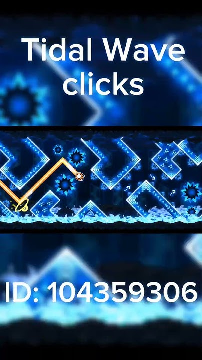 Tidal Wave clicks #geometrydash #gd #gdlevels #geometrydashplayer - YouTube
