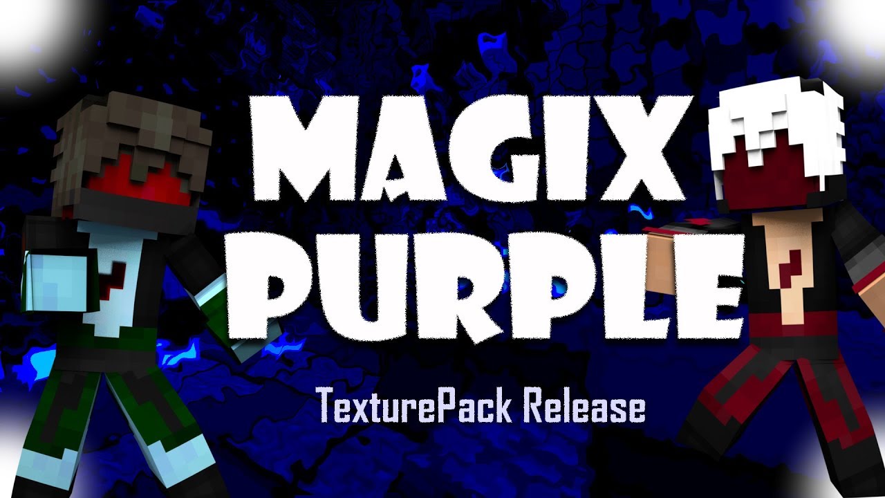 MagixPurple (Texture Pack Release) ~ MagixHG - YouTube
