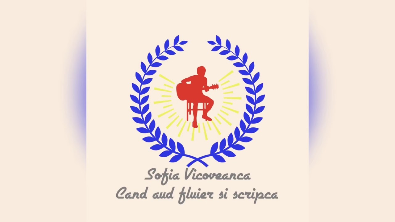 Sofia Vicoveanca "Cand aud fluier si scripca" - YouTube