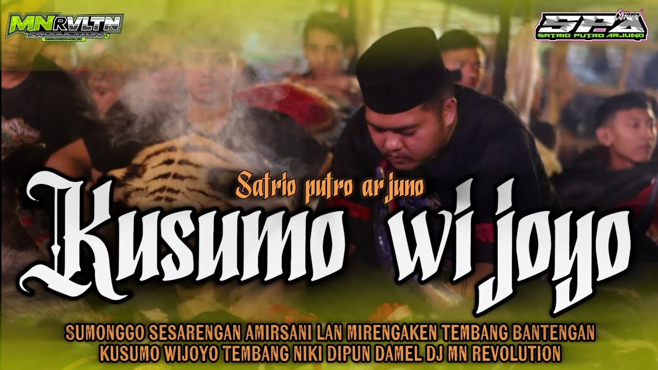 DJ BANTENGAN‼️KUSUMO WIJOYO (SATRIO PUTRO ARJUNO)remixer @mnrvltn