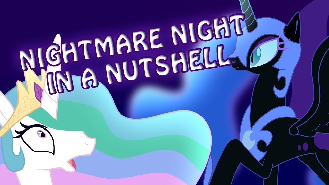 Nightmare Night in a Nutshell (MLP Parody) - Wubcake - YouTube