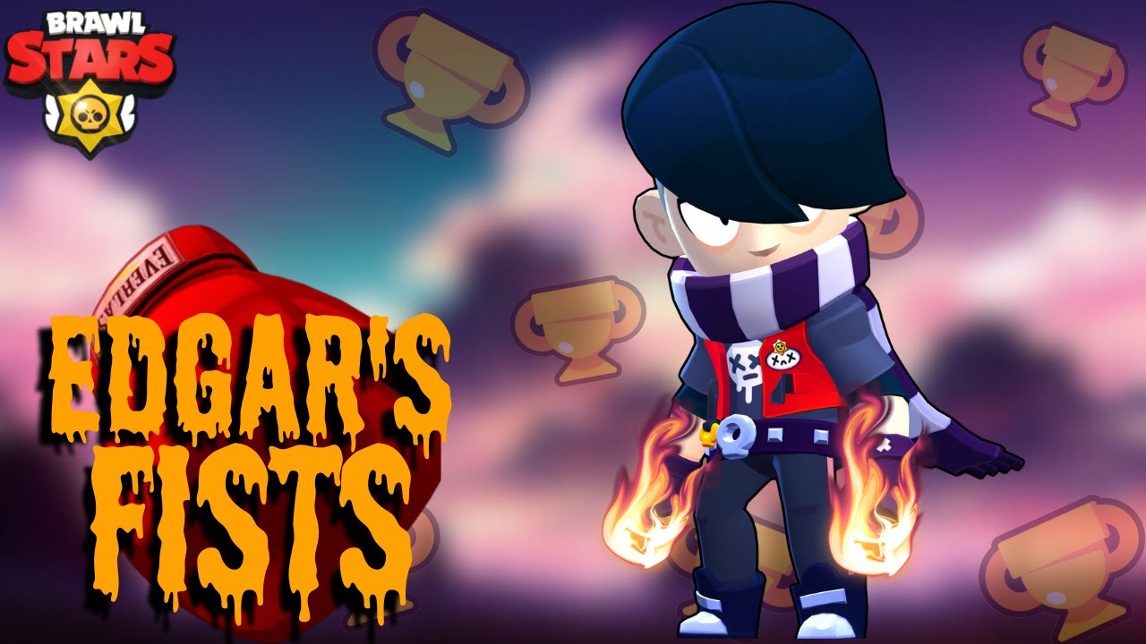 EDGAR'S FISTS ARE ON FIRE | Brawl Stars ⭐ - YouTube