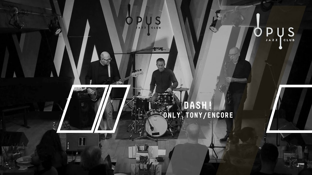 DASH! - Only Tony/Encore - YouTube