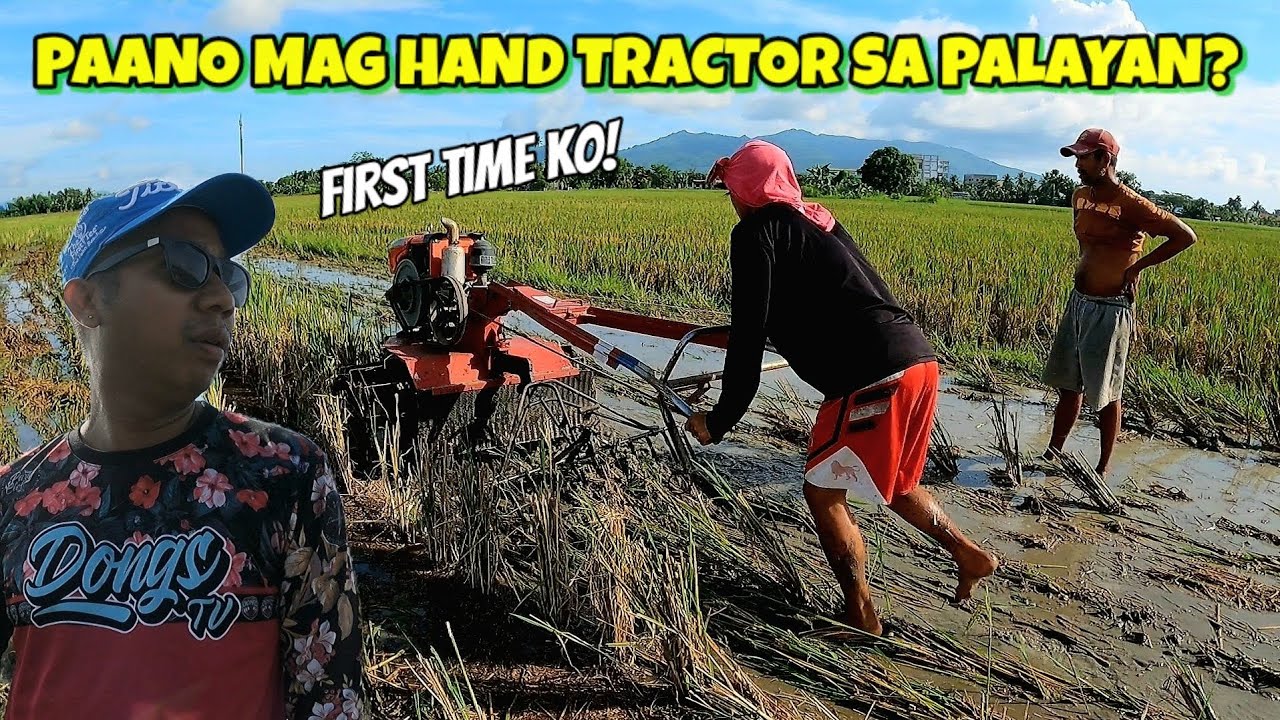 PAANO MAG HAND TRACTOR SA PALAYAN? FIRST TIME KO! - YouTube