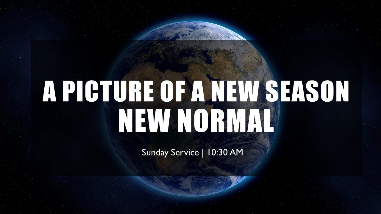 Ps. Rene Carag | A Picture of New Season, New Normal | Hope Centre AG ...