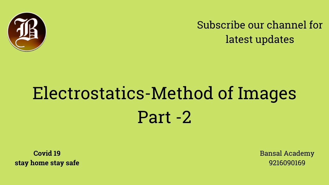 Electrostatics-Method of Images Part-2 I ONLINE LIVE CLASS I LAUNCHING ...