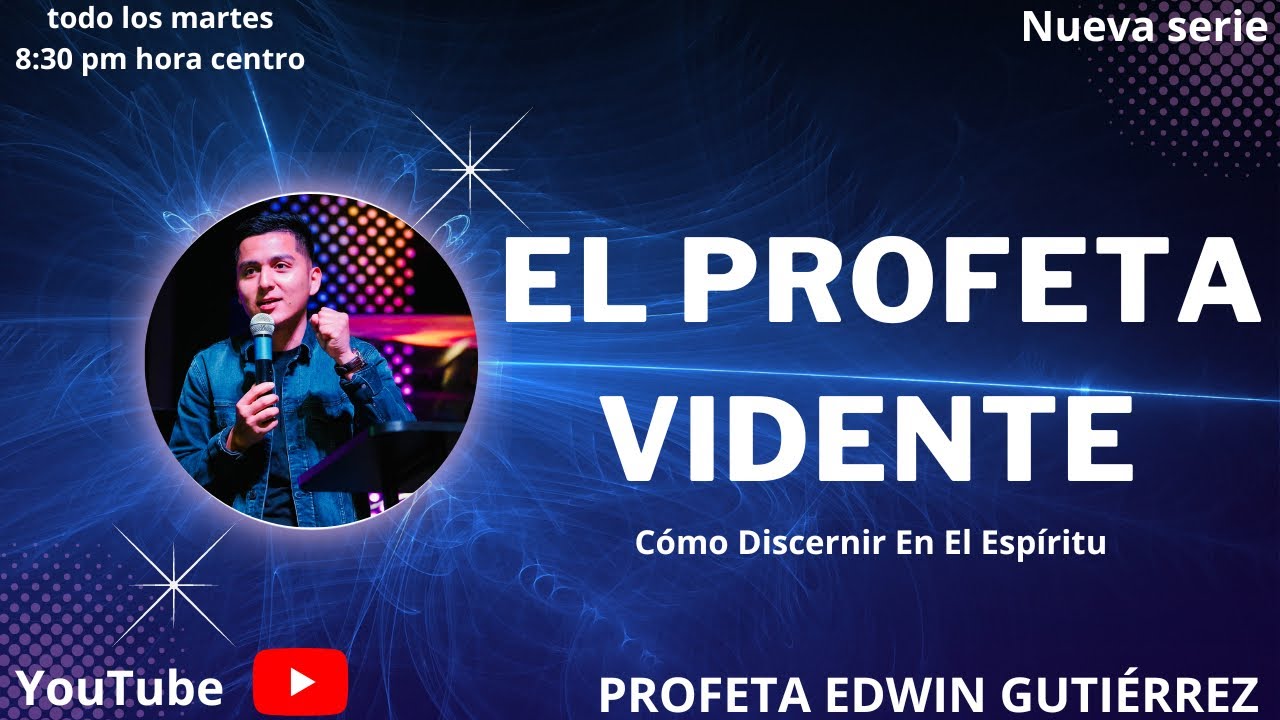 El Profeta Vidente | Como discernir en el Espíritu - YouTube