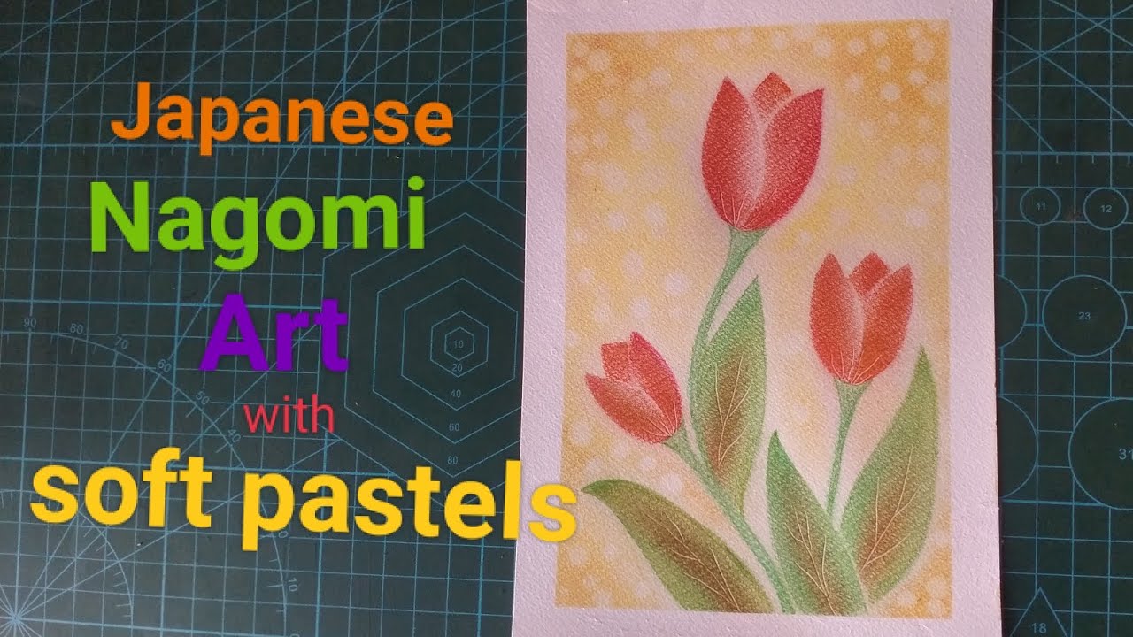 Japanese Nagomi Art with soft pastels/Nagomi Art/Reyyanscreation - YouTube