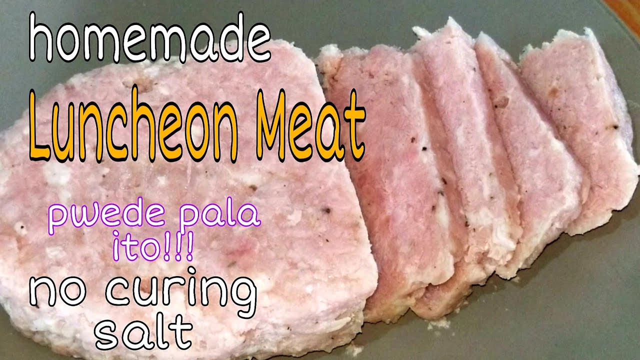 Homemade Luncheon Meat no curring salt. | How to Make Luncheon Meat ...