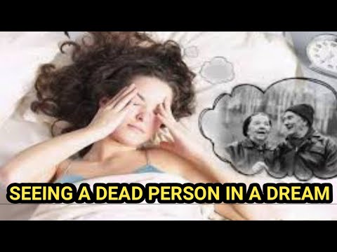 SEEING A DEAD PERSON IN A DREAM - WHAT IS THE SIGN OF SEEING THE ...
