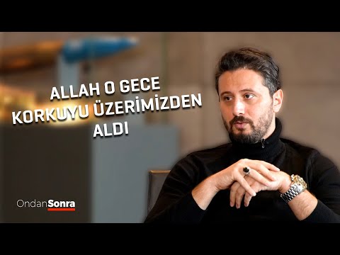 15 TEMMUZ GAZİSİ AHMET ALKILIÇ: ALLAH O GECE KORKUYU ÜZERİMİZDEN ALDI