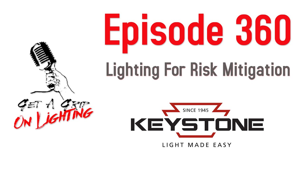 Episode 360- Lighting For Risk Mitigation with Jon Rud - YouTube