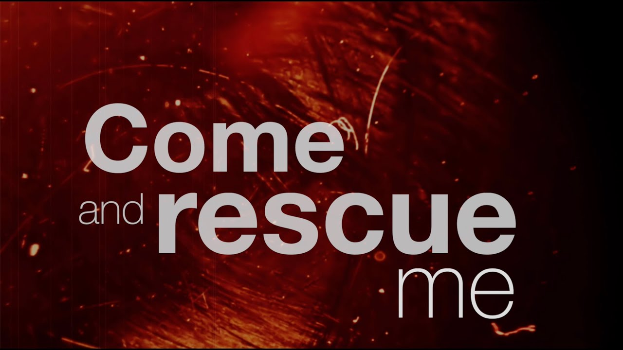Come and Rescue Me - YouTube