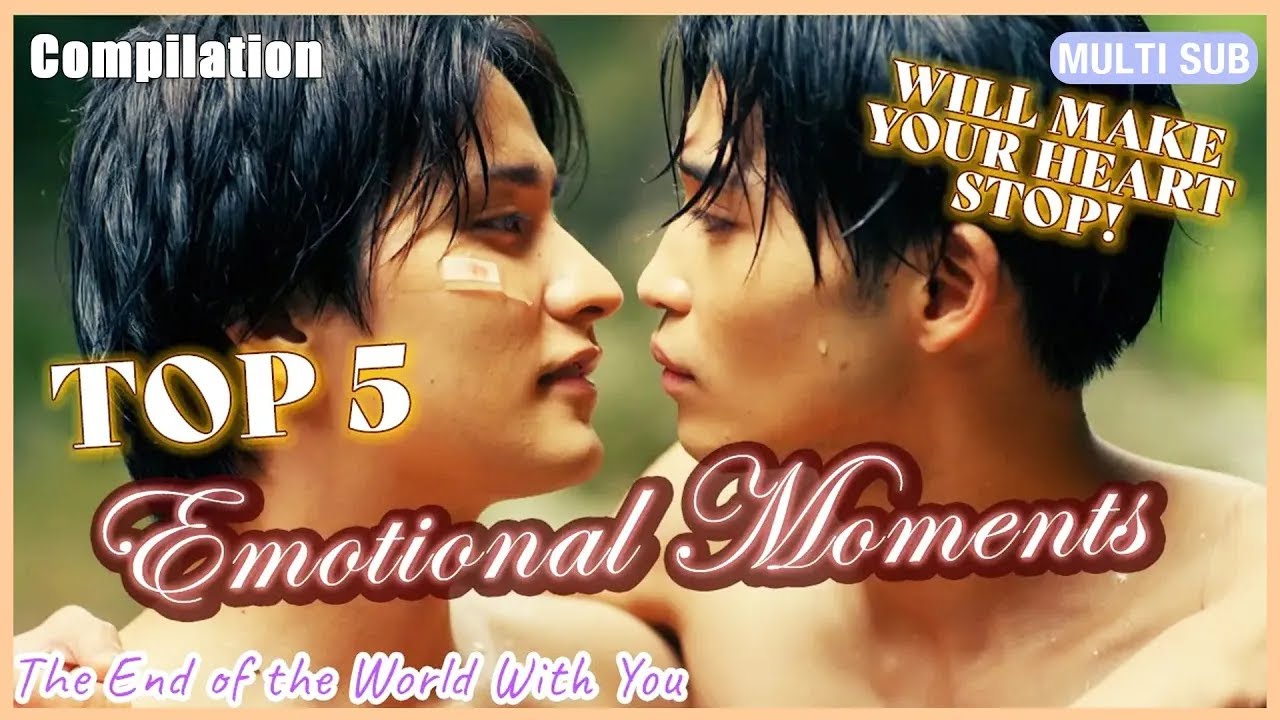 ENG SUB MULTI [Compilation] Top 5 Emotional Moments | The End of the World With You - YouTube