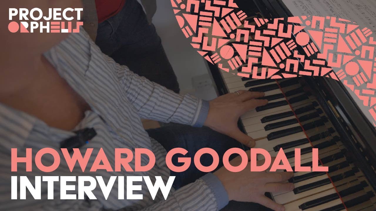 Howard Goodall on Composing A Song For Orpheus! | Project Orpheus - YouTube