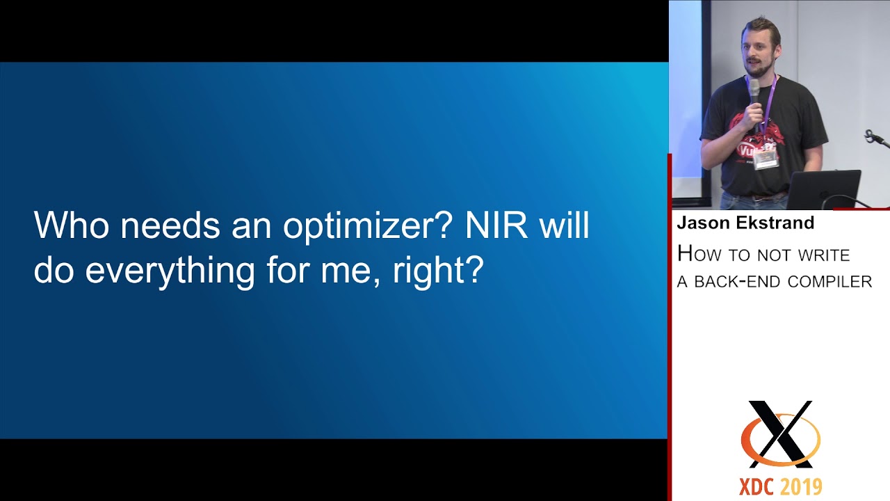 XDC 2019 | How to not write a back-end compiler - Jason Ekstrand - YouTube