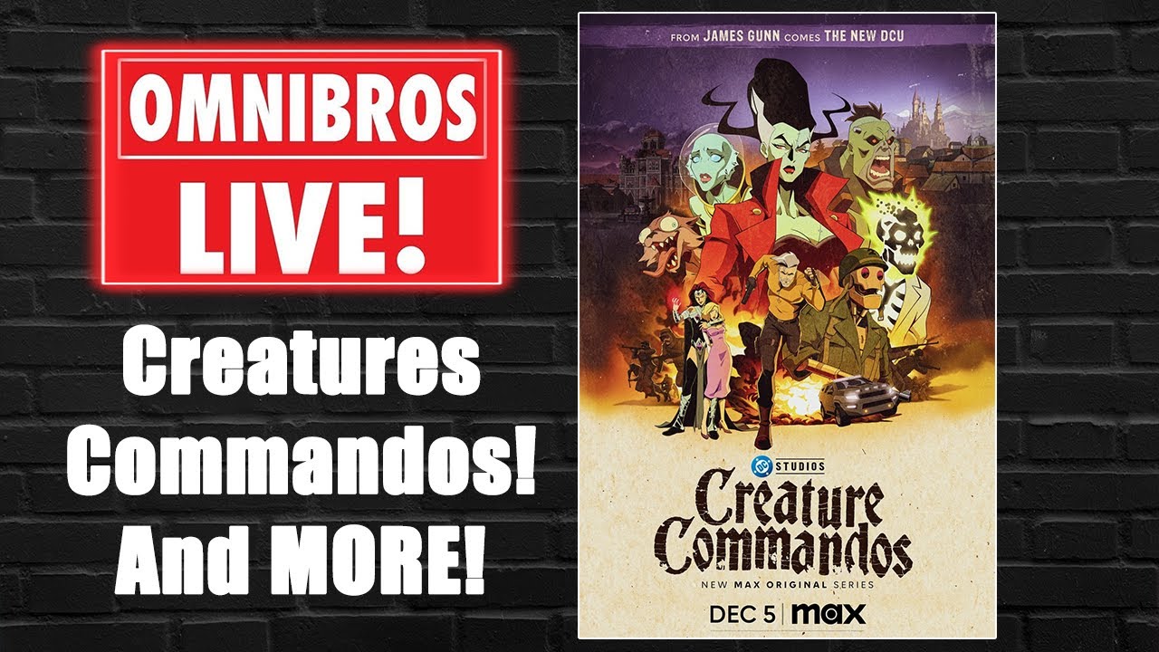 OmniBros LIVE! Creatures Commandos! And MORE! - YouTube