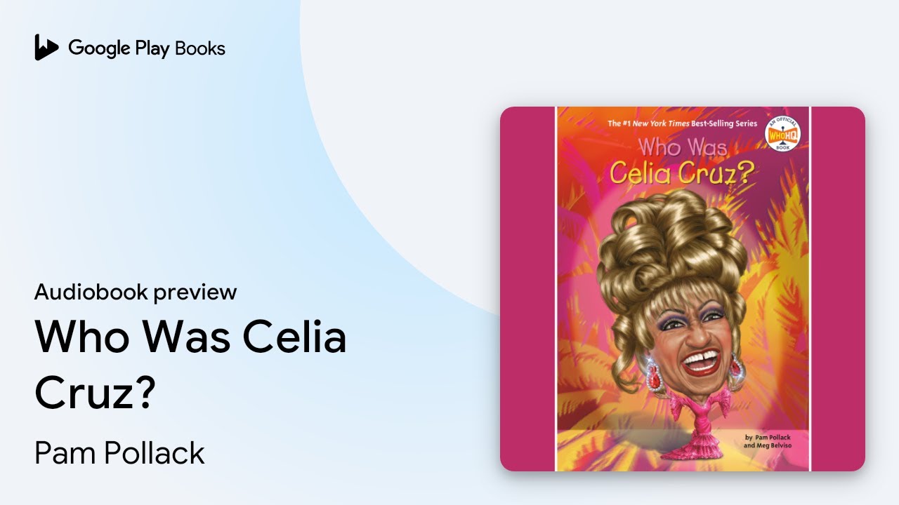 Who Was Celia Cruz? by Pam Pollack · Audiobook preview - YouTube