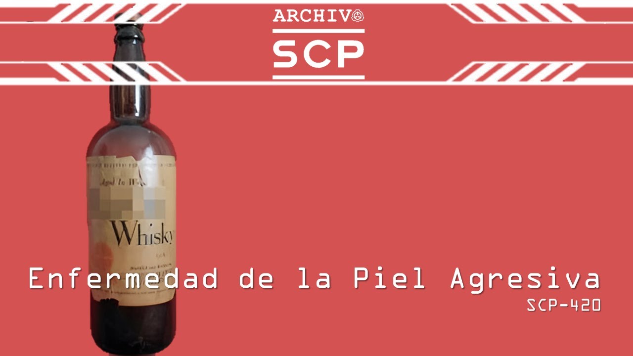 SCP 420: Enfermedad de la Piel Agresiva - Archivo SCP - YouTube
