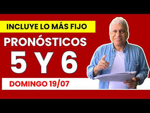 LO MÁS FIJO y PRONÓSTICOS 5y6!!! DOMINGO 19/07 en #LaRinconada