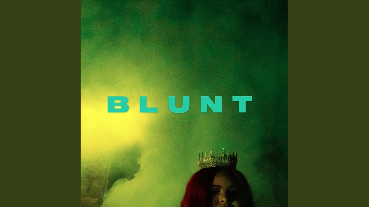 BLUNT - YouTube