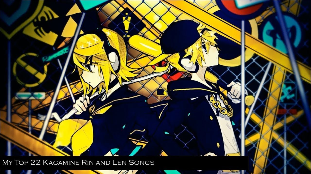 「My Top 22 Kagamine Rin and Len Songs」【2018 • 11th Anniversary ...