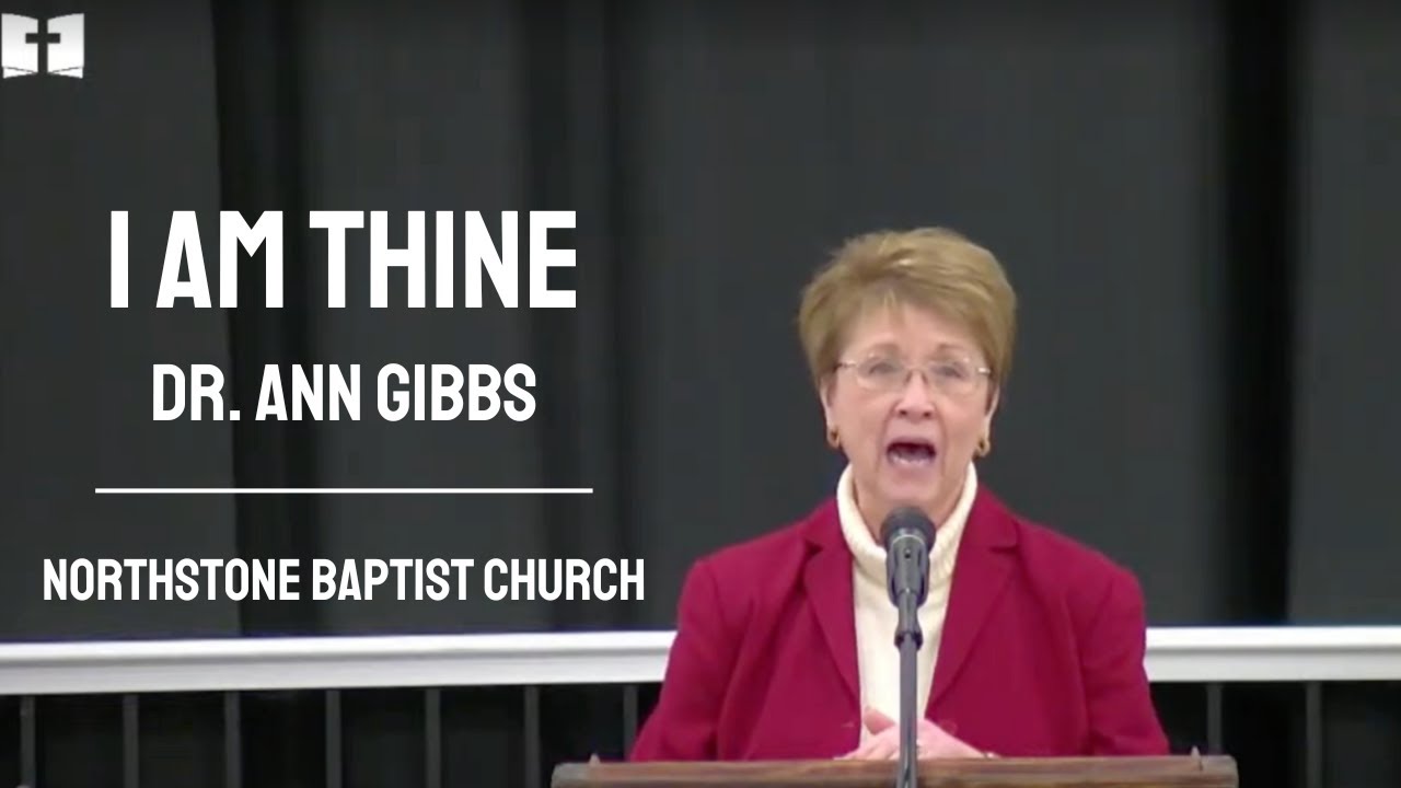 "I Am Thine" - Dr. Ann Gibbs - YouTube