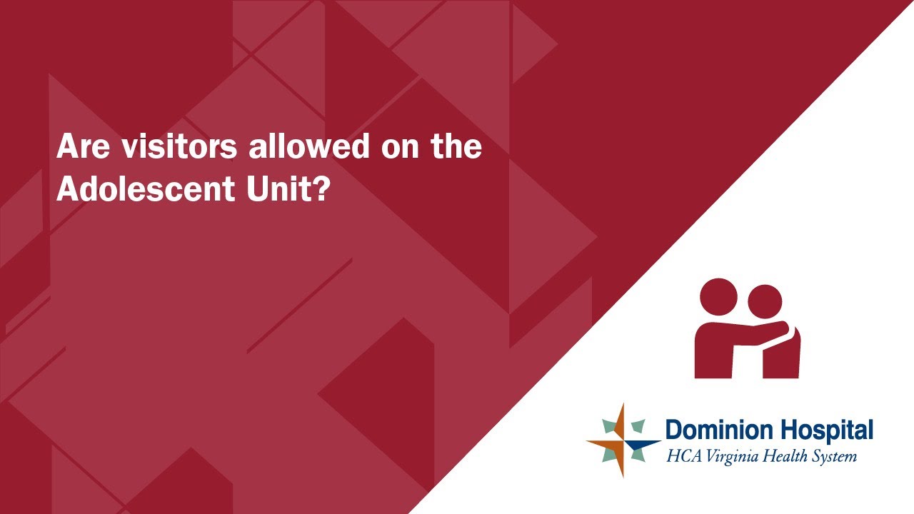Are visitors allowed on the Adolescent Unit? - Dominion Hospital - YouTube