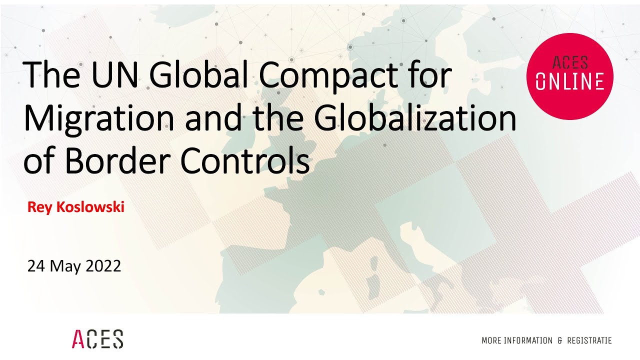 The UN Global Compact for Migration and the Globalization of Border ...