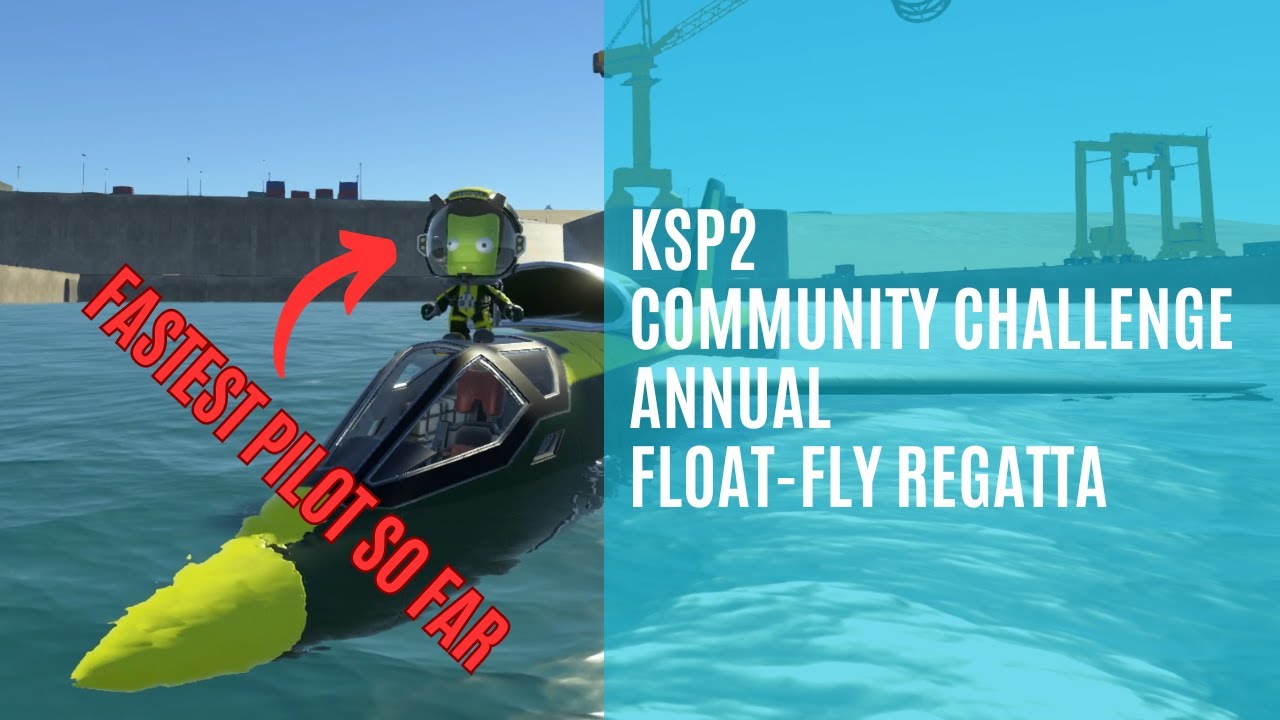 KSP 2 Community Challenge - Annual Float-Fly Regatta 2024 - YouTube