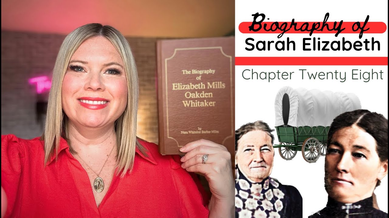 Biography of Sarah Elizabeth - Utah Pioneer! (Chapter 28) - YouTube