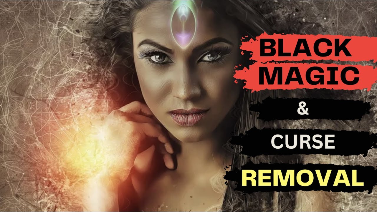 How To Remove A Witchcraft Spell: Curse Removal & Spell Removal. - YouTube